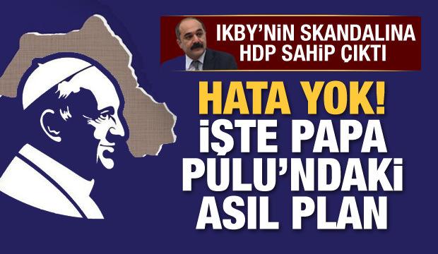 Papa Pulu'na HDP sahip çıktı - GÜNCEL Haberleri